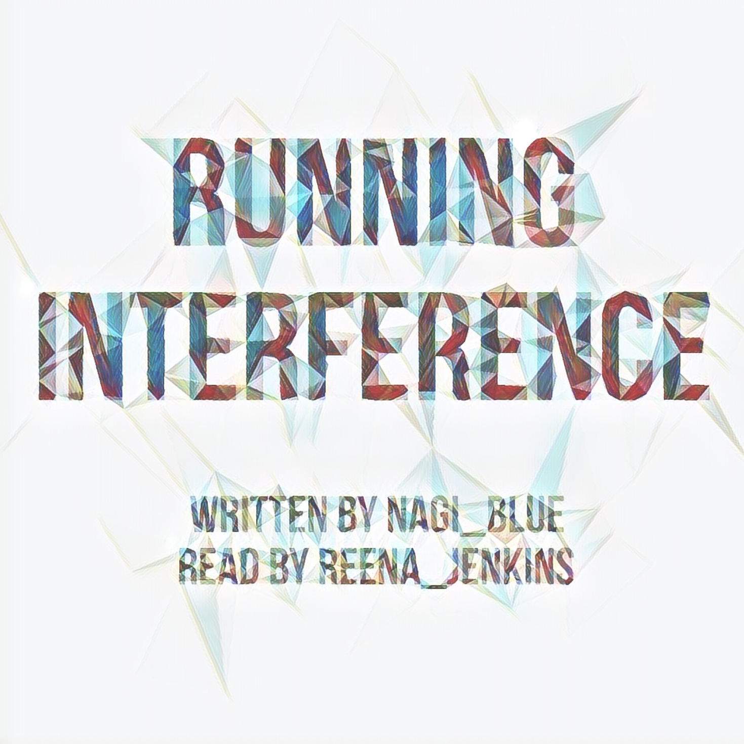 [podfic] Running Interference - reena_jenkins - Multifandom [Archive of Our Own]
